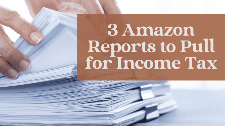 3 Amazon Reports to Pull for Income Taxes in 2024 - Your Selling Guide ...